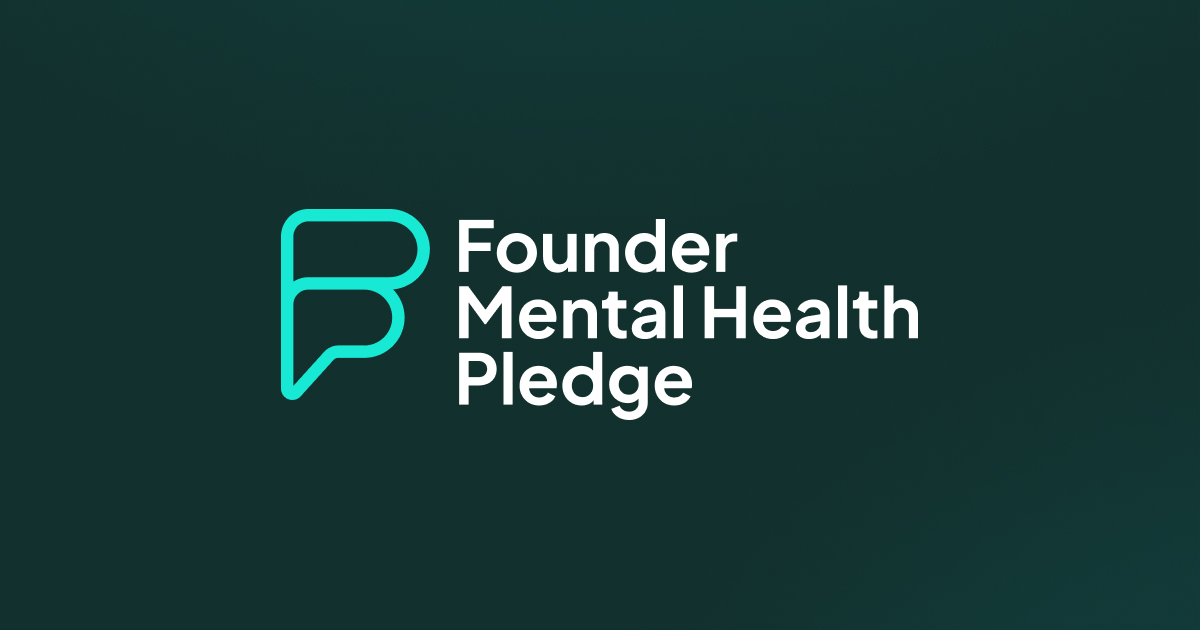 Founder Mental Health Pledge | Take the pledge